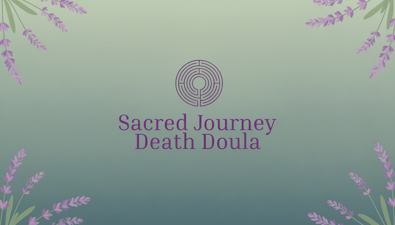 Sacred Journey Death Doula | End of Life Planning | Northern Virginia